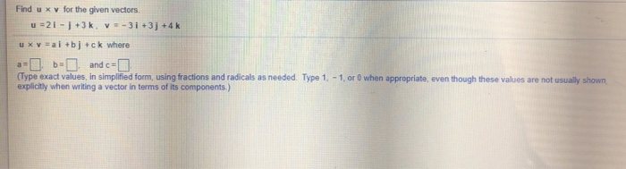 Solved Find uxv for the given vectors uxv ai+bj+ck where and | Chegg.com