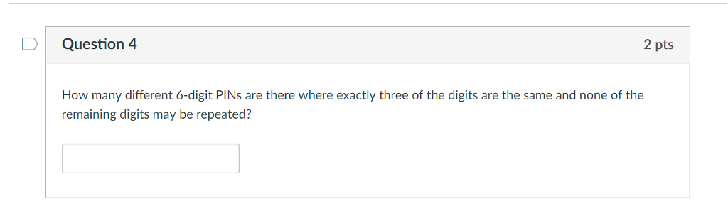 Solved D Question 3 2 pts How many different 5-digit PINs | Chegg.com