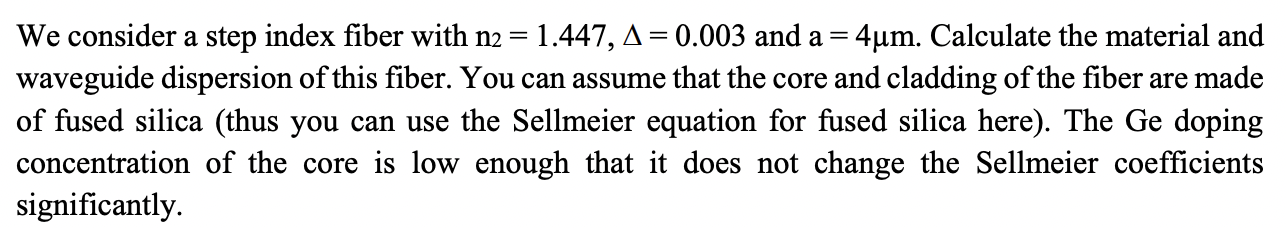 Solved We consider a step index fiber with n2=1.447,Δ=0.003 | Chegg.com