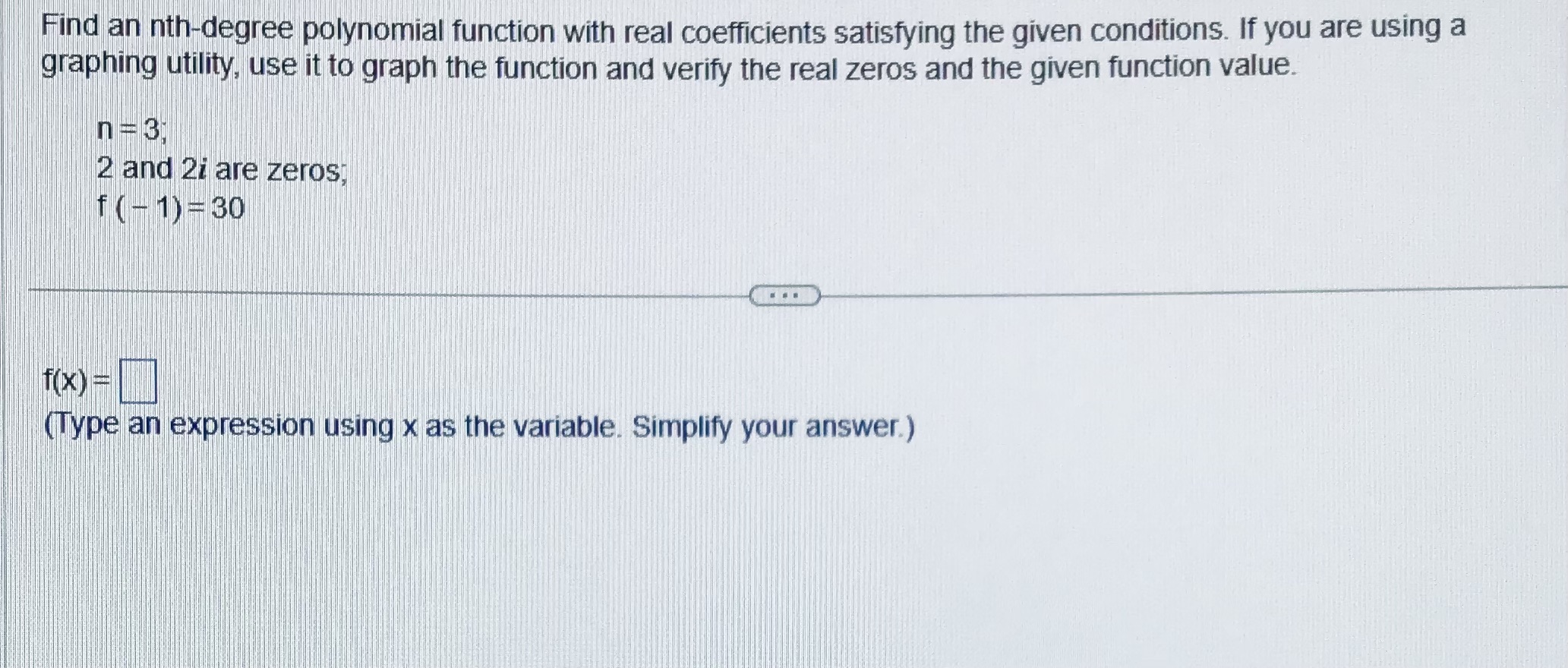 Solved Find an nth-degree polynomial function with real | Chegg.com