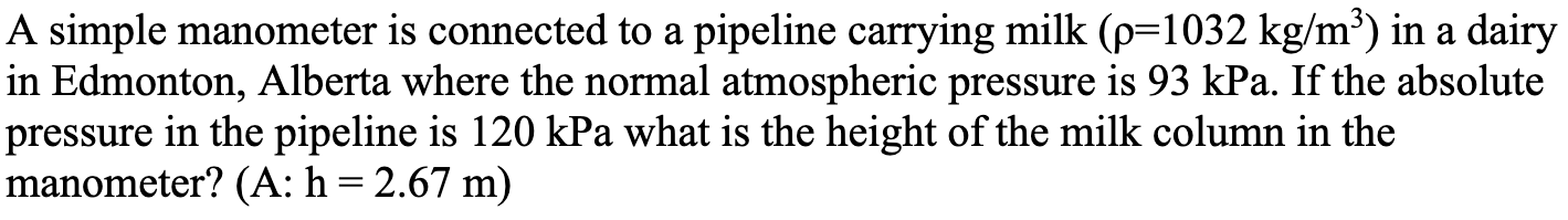 Solved A simple manometer is connected to a pipeline | Chegg.com