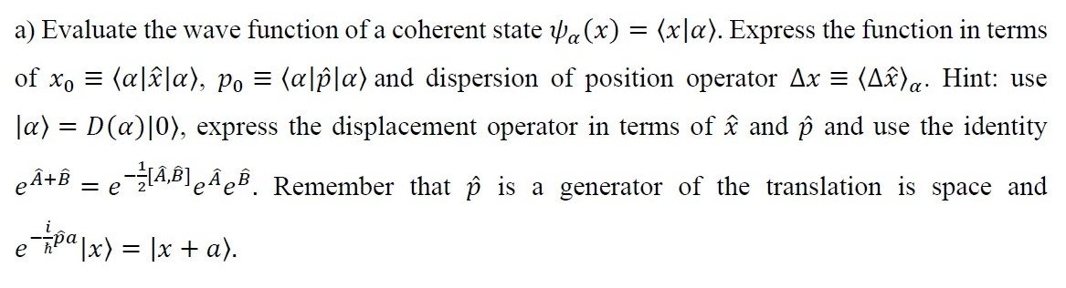 Solved A Evaluate The Wave Function Of A Coherent State