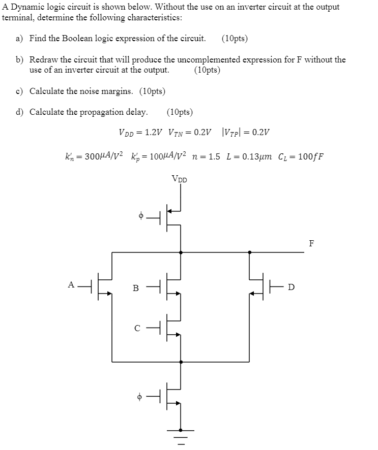 Solved A Dynamic Logic Circuit Is Shown Below Without The 