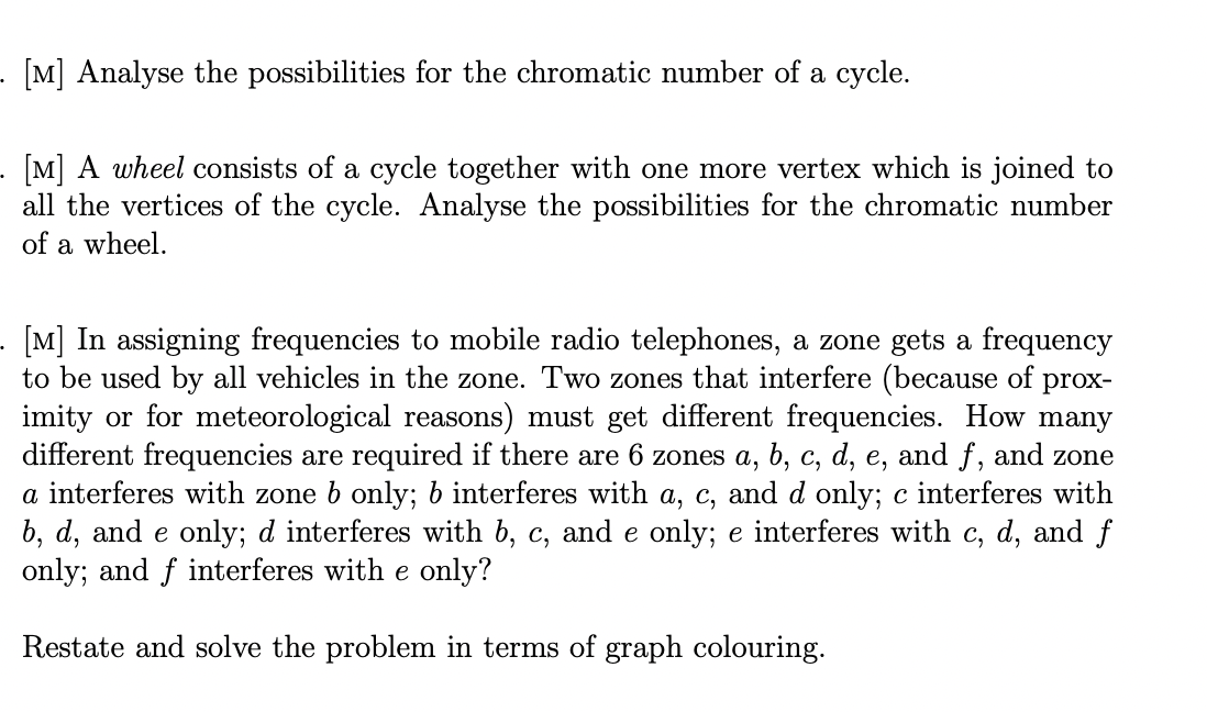Solved [M] Analyse the possibilities for the chromatic | Chegg.com