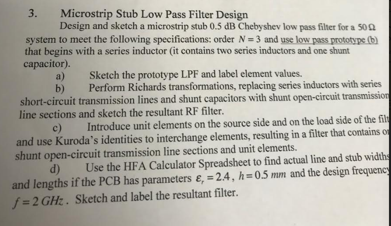 Solved 3. Microstrip Stub Low Pass Filter Design Design and | Chegg.com