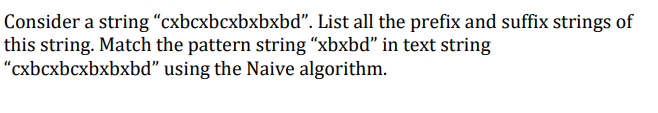 Solved Consider A String Cxbcxbcxbxbxbd List All The 