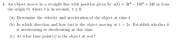 Solved 4. An object moves in a straight line with position | Chegg.com