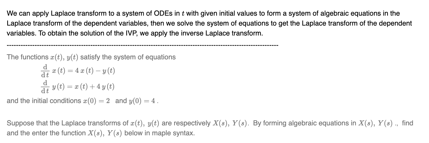Solved We can apply Laplace transform to a system of ODEs in | Chegg.com