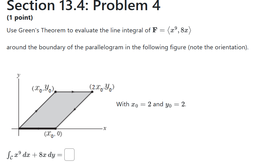 Solved Section 13.4: Problem 4 (1 point) Use Green's Theorem | Chegg.com
