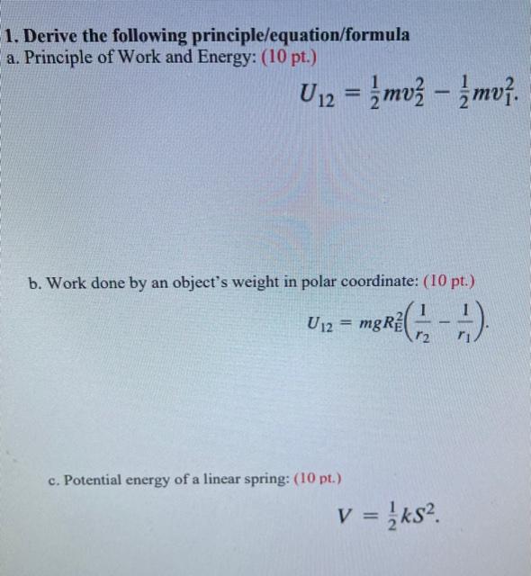 Solved Derive the following principle/equation/formula a. | Chegg.com