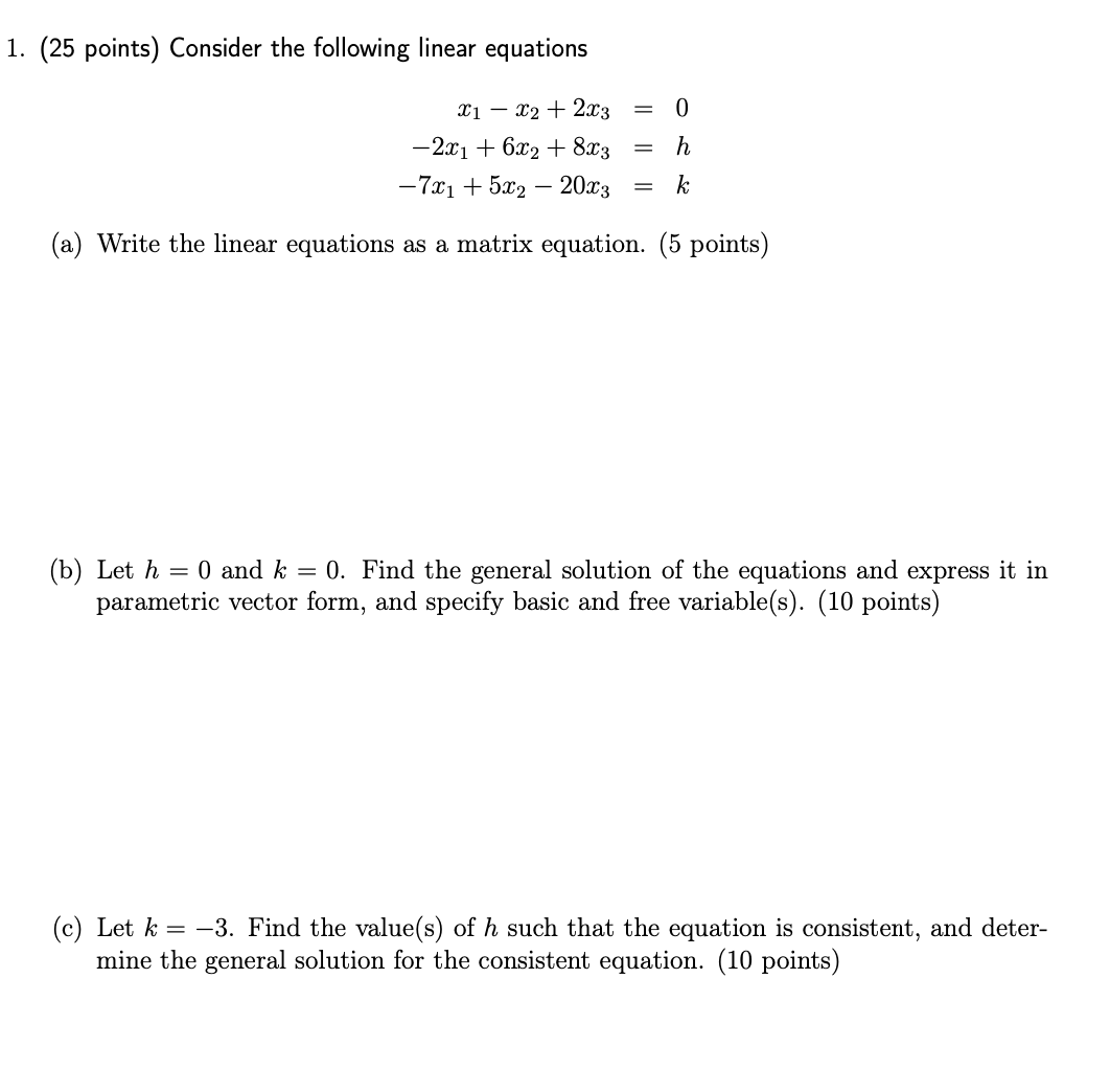 Solved 1. (25 points) Consider the following linear | Chegg.com