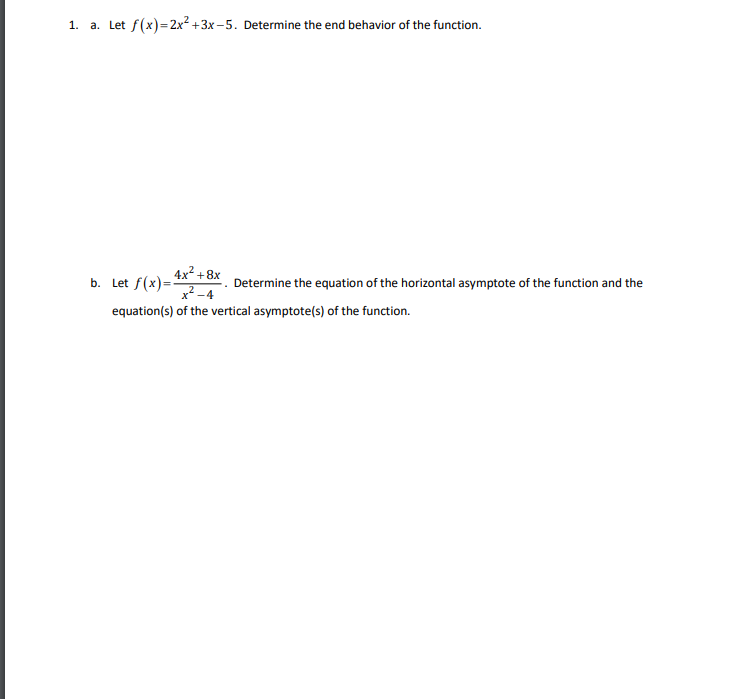 Solved 1. a. Let f(x)=2x2+3x−5. Determine the end behavior | Chegg.com