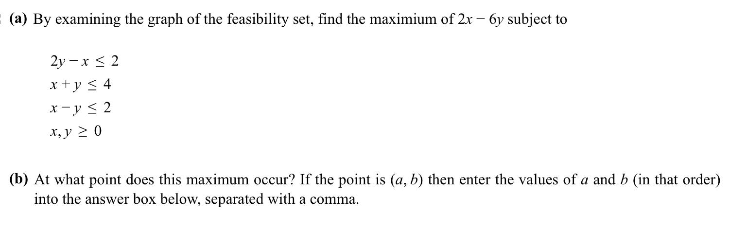 Solved (a) By examining the graph of the feasibility set, | Chegg.com