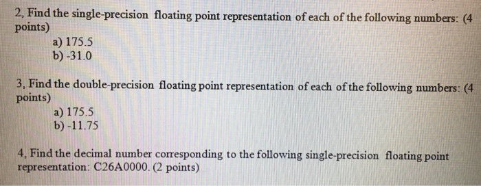 Solved 2, Find the single precision floating point | Chegg.com