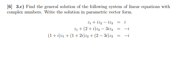 Solved [6] 3.c) Find the general solution of the following | Chegg.com