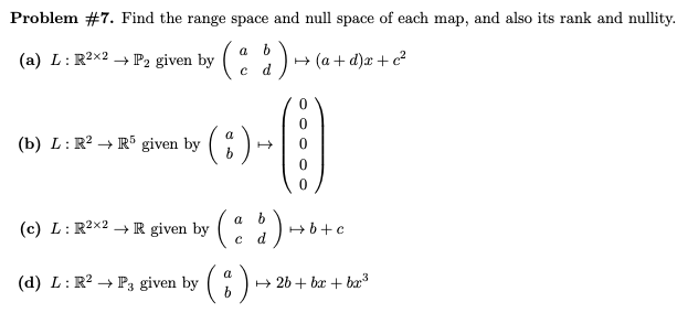 Solved Problem #7. Find the range space and null space of | Chegg.com