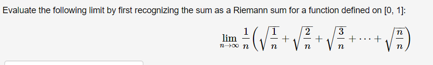 Solved Evaluate the following limit by first recognizing the | Chegg.com