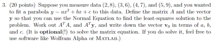 Solved 3. (20 points) Suppose you measure data | Chegg.com Solved 3. (20 points) Suppose you measure data | Chegg.com