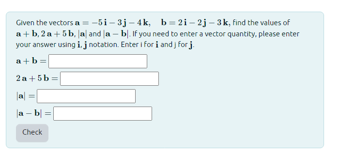 Solved Given the vectors a=−5i−3j−4k,b=2i−2j−3k, find the | Chegg.com