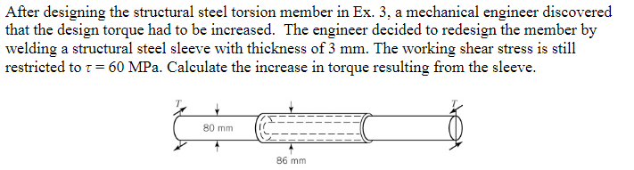 Solved After designing the structural steel torsion member | Chegg.com