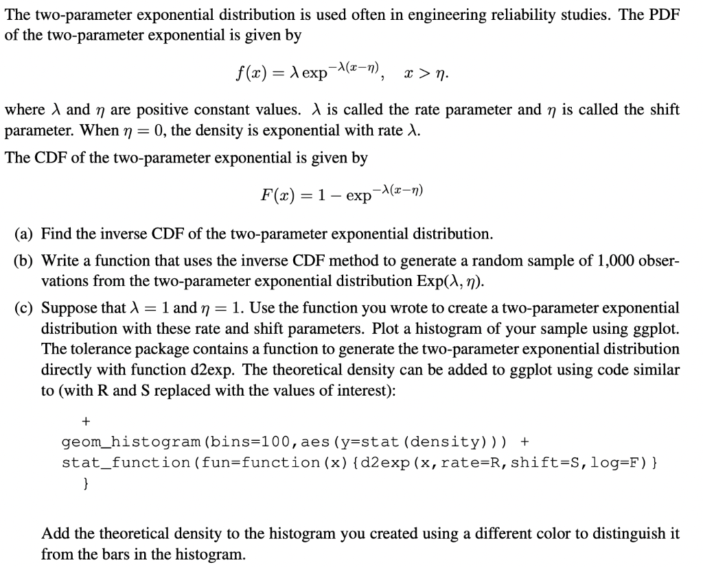 The Two Parameter Exponential Distribution Is Used
