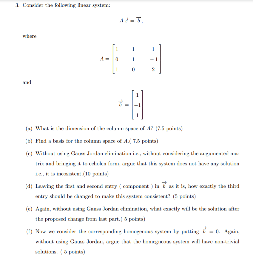 Solved 3. Consider the following linear system: A7=7, where | Chegg.com