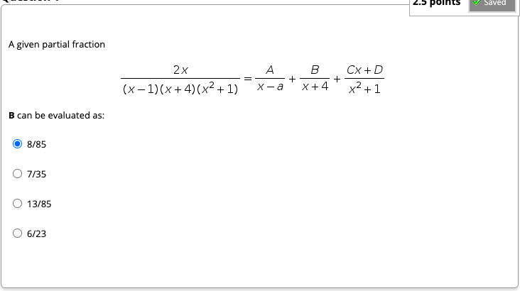 Solved Saved A given partial fraction 2x CX + D = А в + X-a | Chegg.com