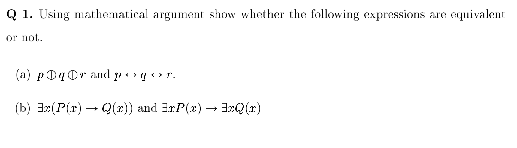 Solved Q 1. Using mathematical argument show whether the | Chegg.com
