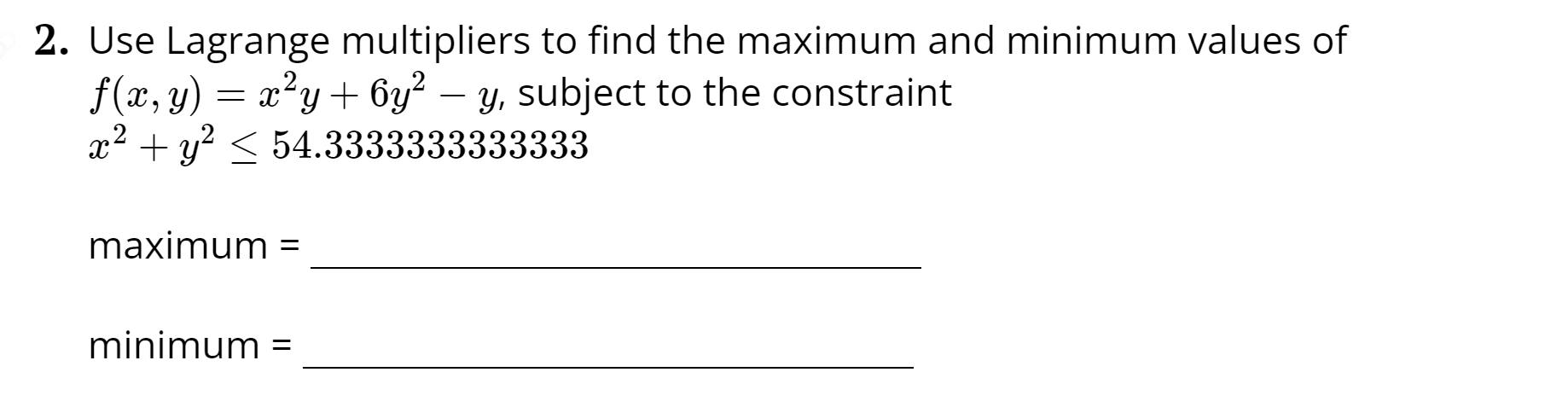 Solved 2. Use Lagrange multipliers to find the maximum and | Chegg.com