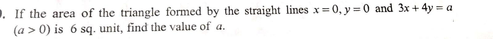 Solved . If the area of the triangle formed by the straight | Chegg.com