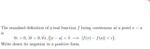Solved The standard definition of a real function f being | Chegg.com