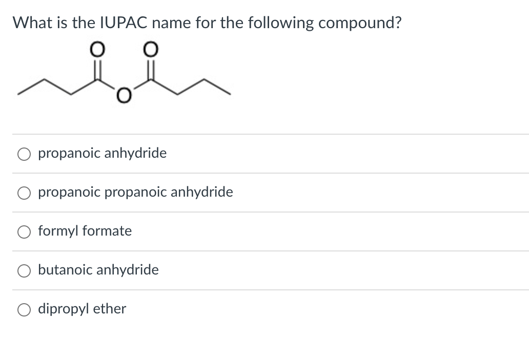 Solved What is the IUPAC name for the following compound? | Chegg.com