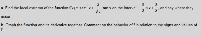 Solved a. Find the local extrema of the function | Chegg.com