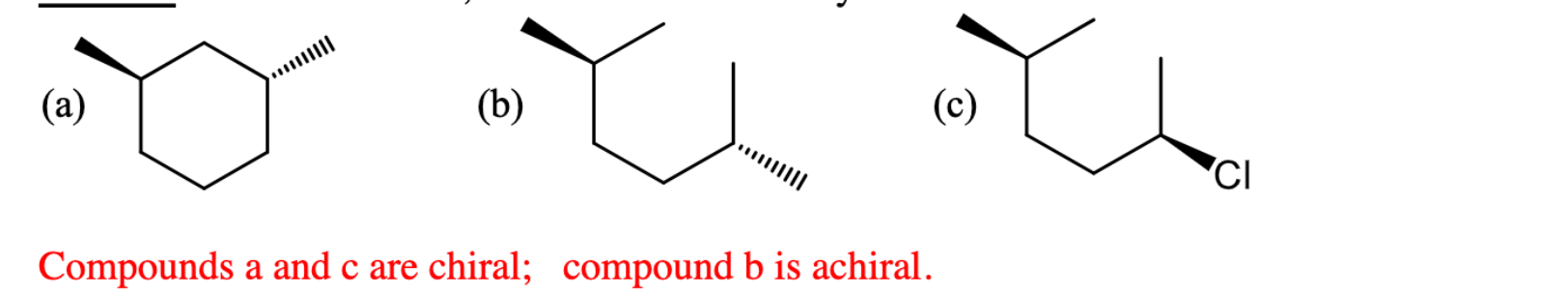 Solved (a) (b) (c) CI Compounds a and c are a and care | Chegg.com