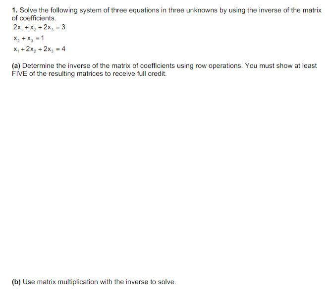 Solved 1. Solve the following system of three equations in | Chegg.com