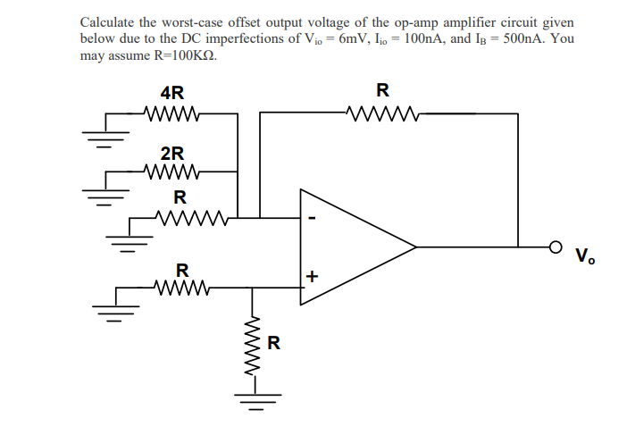 Solved Calculate the worst-case offset output voltage of the | Chegg.com
