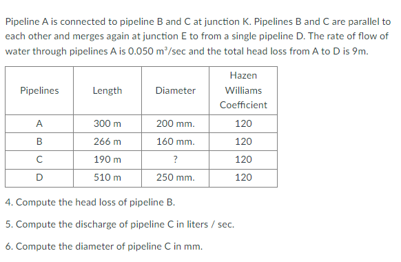 Solved Pipeline A is connected to pipeline B and C at | Chegg.com