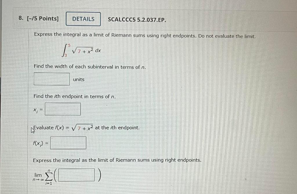 Solved Express the integral as a limit of Riemann sums using | Chegg.com