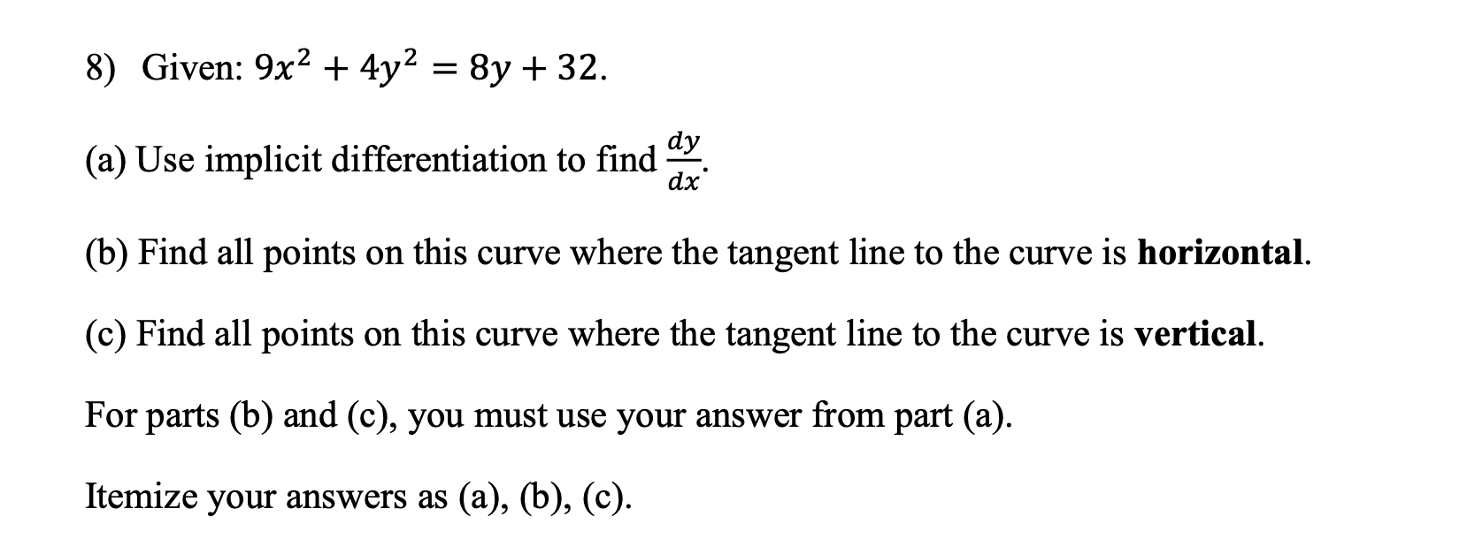 Solved Given: 9x2+4y2=8y+32.(a) ﻿Use implicit | Chegg.com