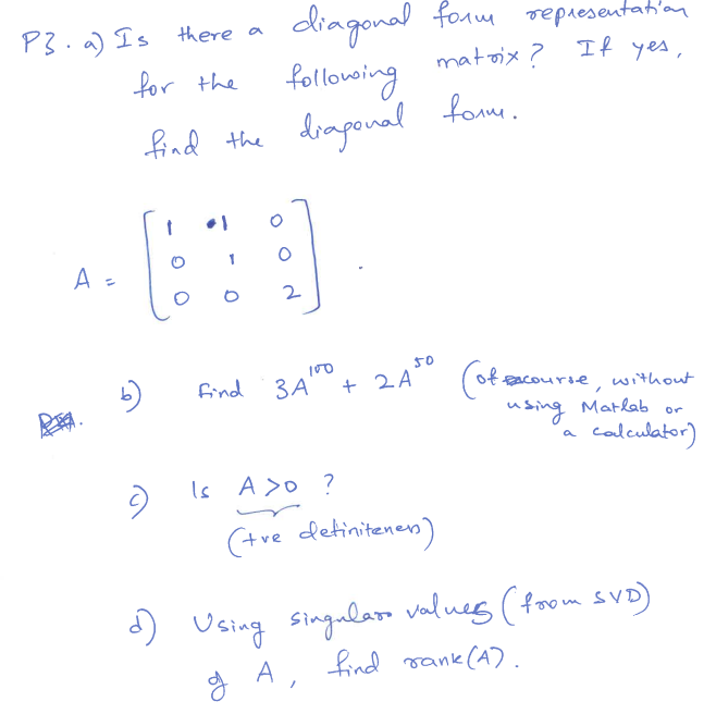 Solved If yes, P3.a) Is there a for the diagonal form | Chegg.com