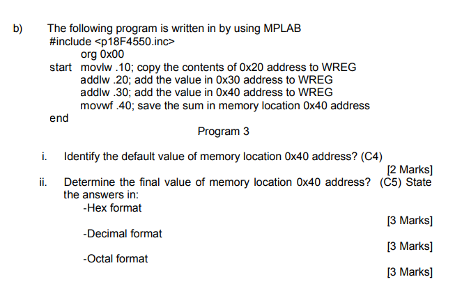 Solved The following program is written in by using MPLAB | Chegg.com