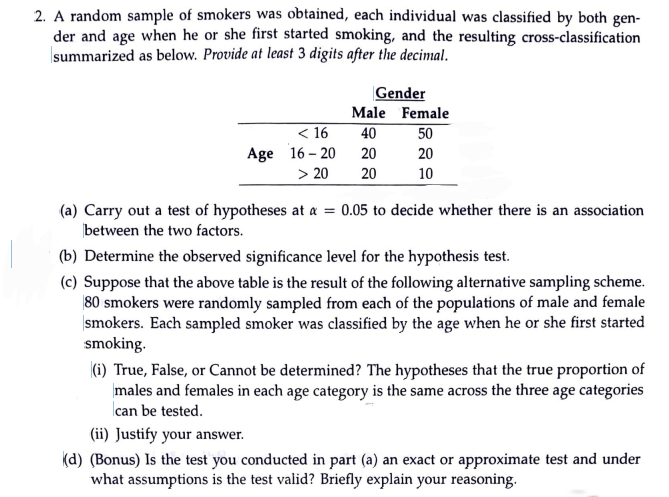 Solved 2. A random sample of smokers was obtained, each | Chegg.com
