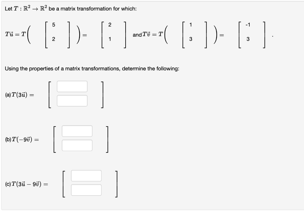 Solved Let T:R2→R2 be a matrix transformation for which: | Chegg.com