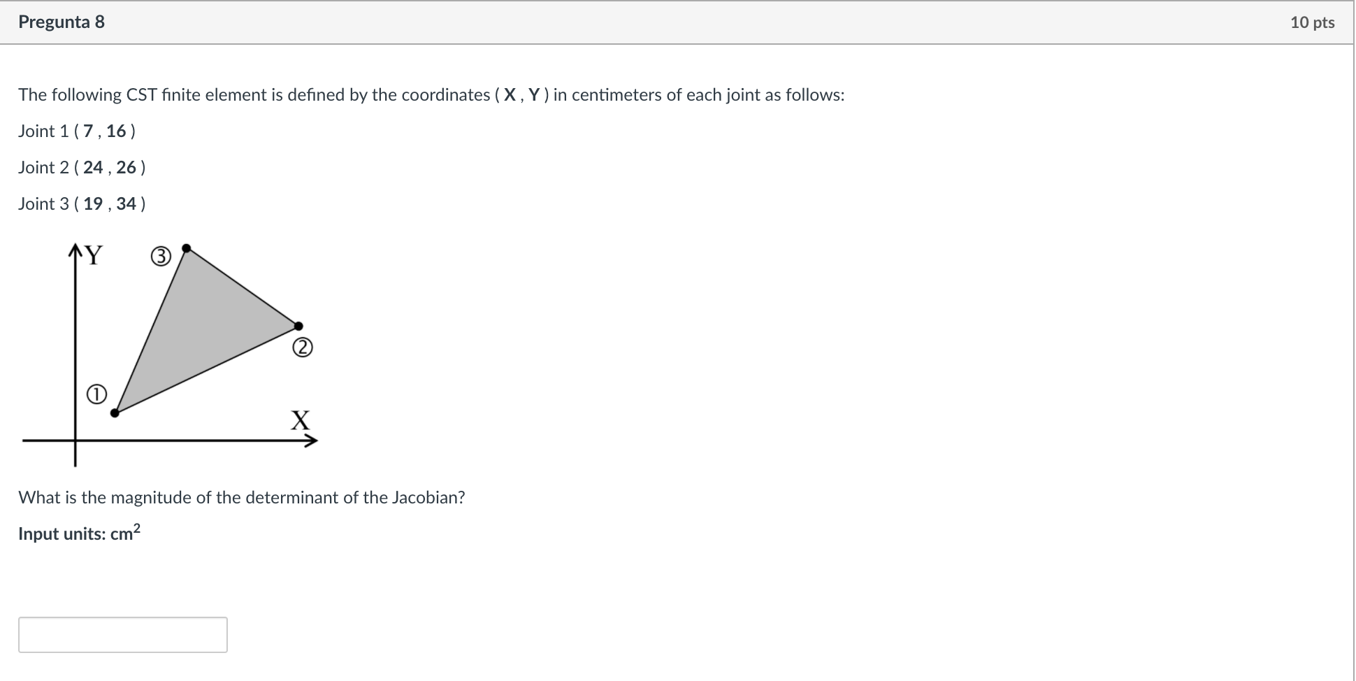 Solved Pregunta 8 10 pts The following CST finite element is | Chegg.com