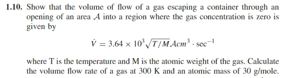 Solved 1.10. Show that the volume of flow of a gas escaping | Chegg.com