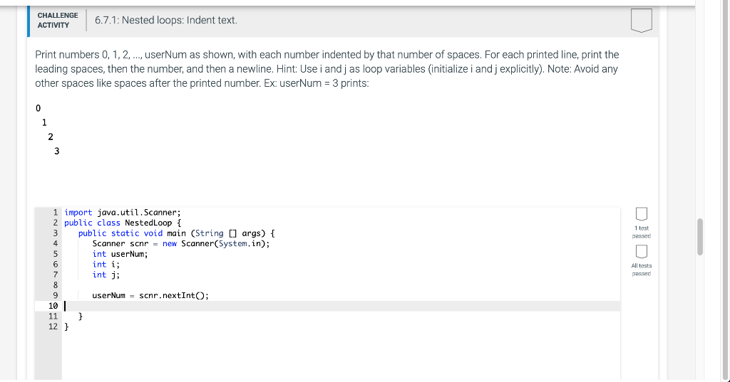 Solved CHALNE 6.7.1: Nested loops: Indent text. Print | Chegg.com
