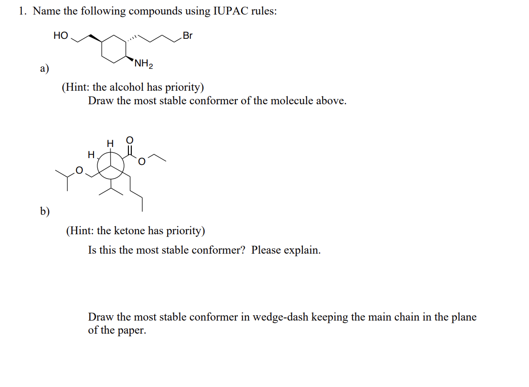Solved 1. ﻿Name the following compounds using IUPAC | Chegg.com