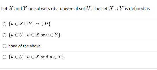 Solved Let X and Y be subsets of a universal set U. The set | Chegg.com