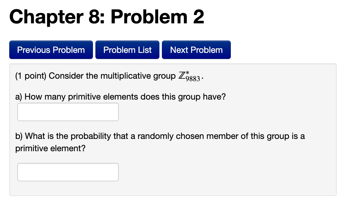 Solved (1 point) Consider the multiplicative group ℤ∗9883 a) | Chegg.com