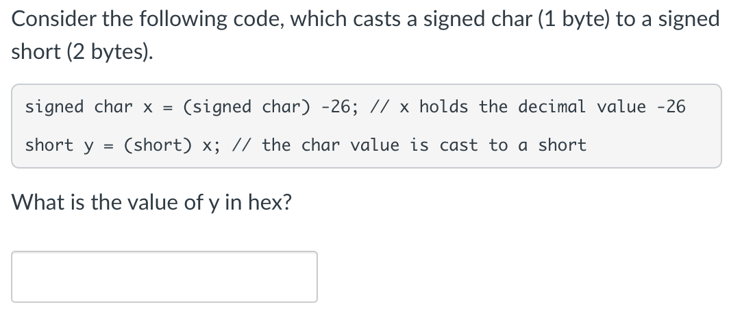 Solved Consider the following code, which casts a signed | Chegg.com